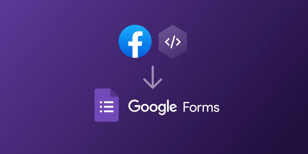 How to add Facebook Pixel to Google Form - 3 different ways ...