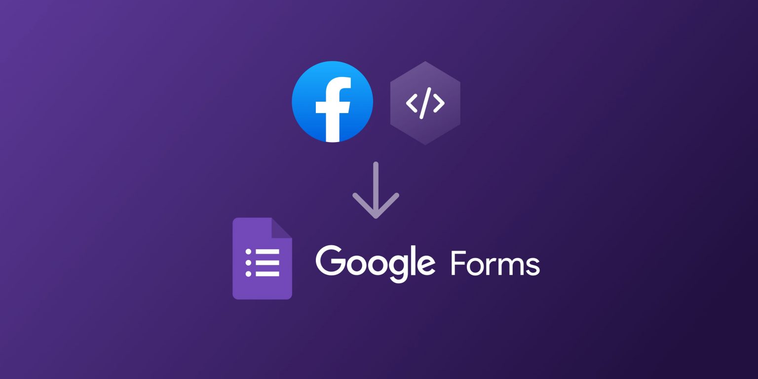 How to add Facebook Pixel to Google Form - 3 different ways ...